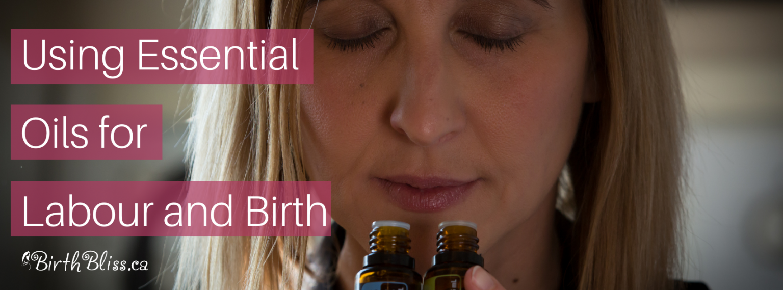 Using Essential Oils for Labour and Birth - Bump, Birth, Beyond ...
