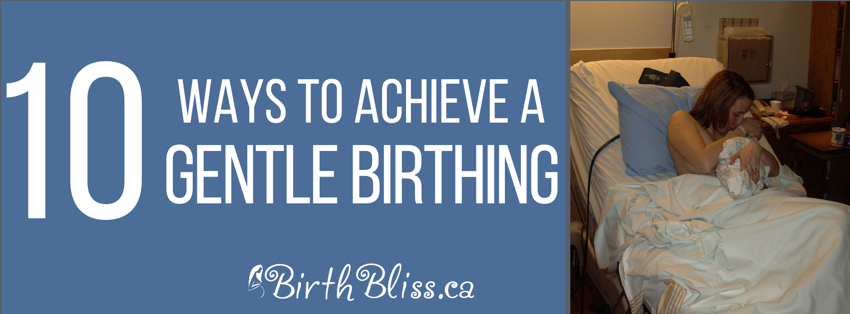 Ten Ways to Achieve a Gentle Birthing - Bump, Birth, Beyond: Pregnancy ...