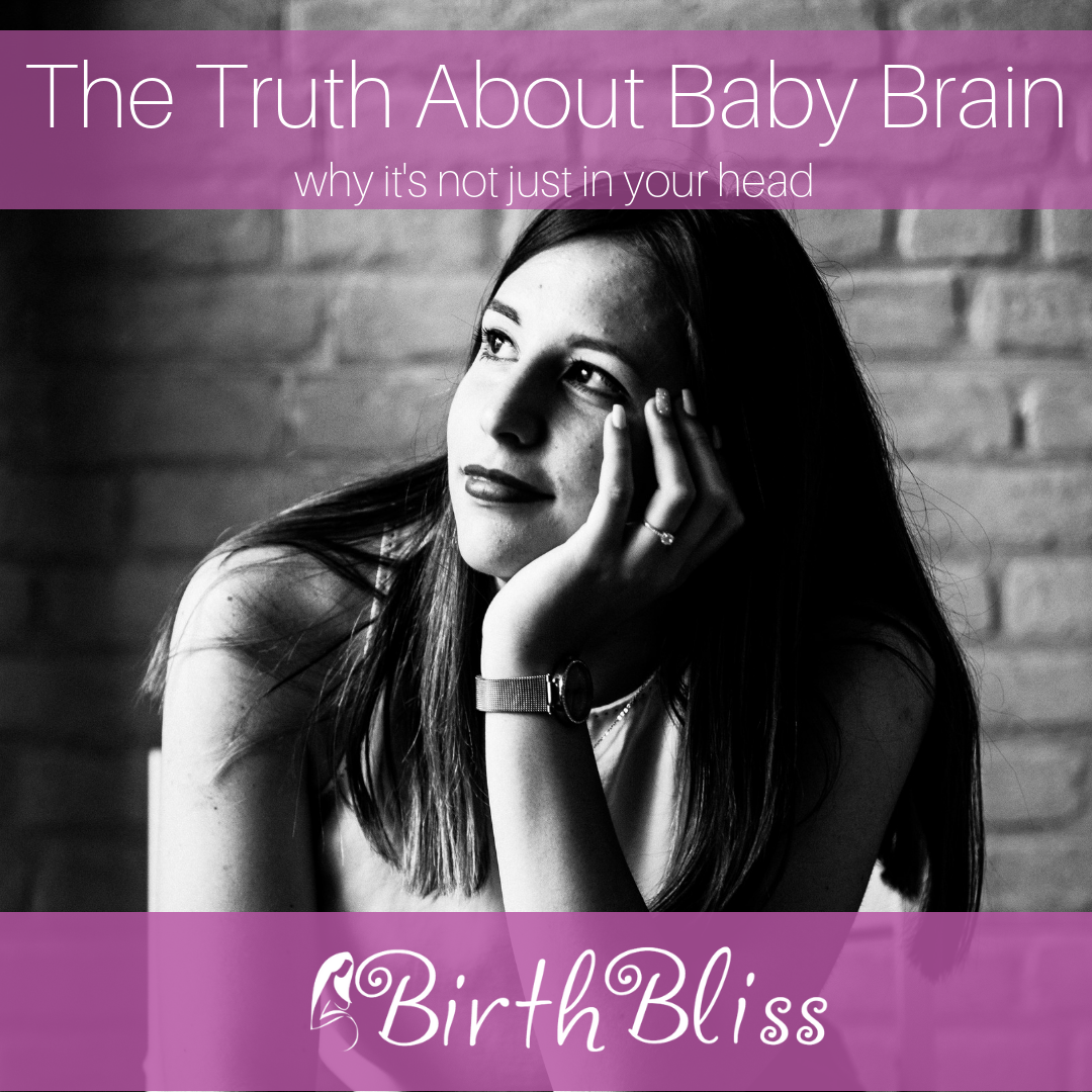 The Truth about Baby Brain - Bump, Birth, Beyond: Pregnancy and ...