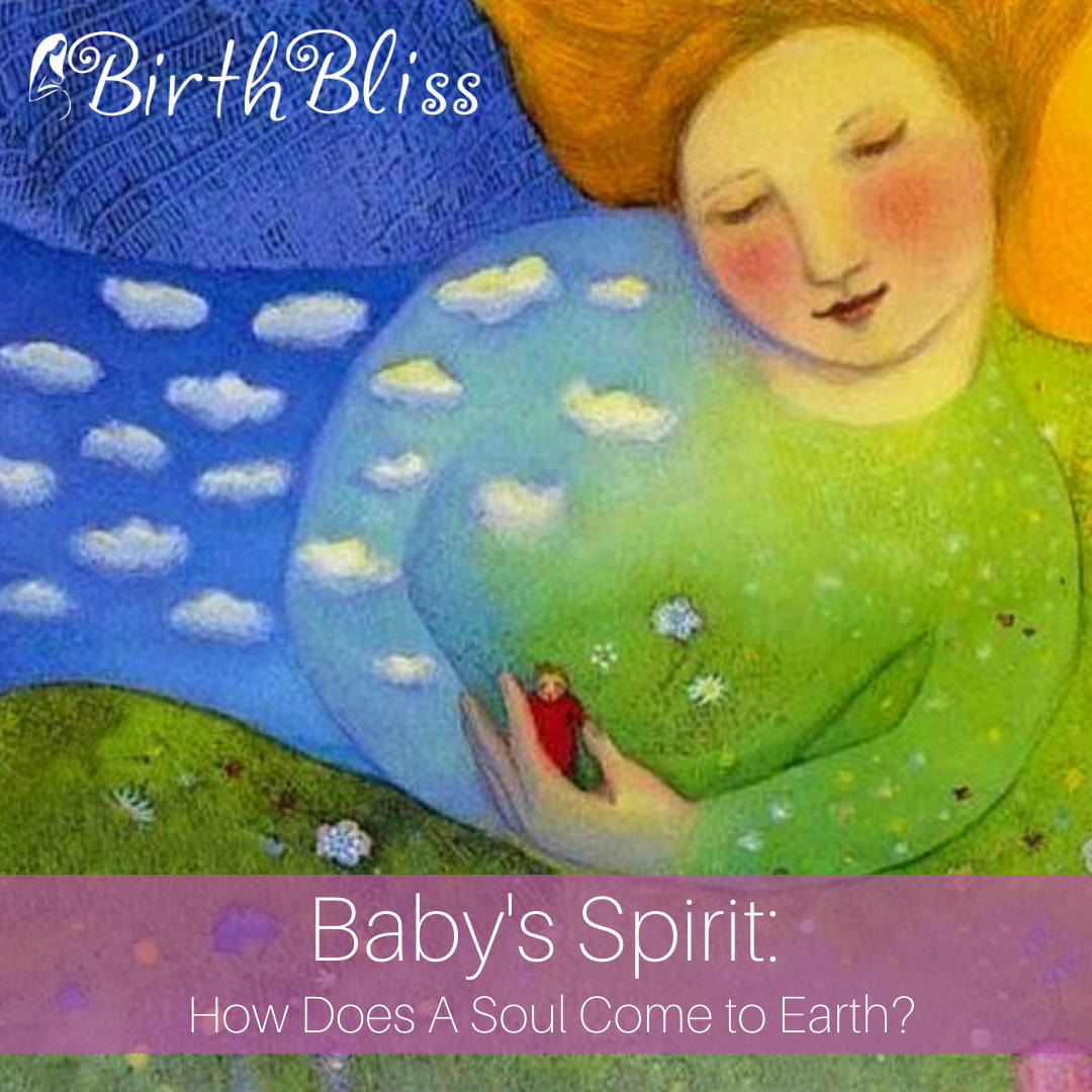 Baby’s Spirit : How Does A Soul Come to Earth? Part 1 – Birth Bliss