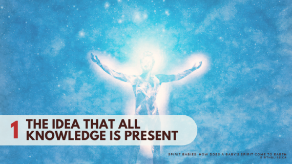 Spirit Babies: How Does a Baby’s Spirit Come to Earth - Bump, Birth ...
